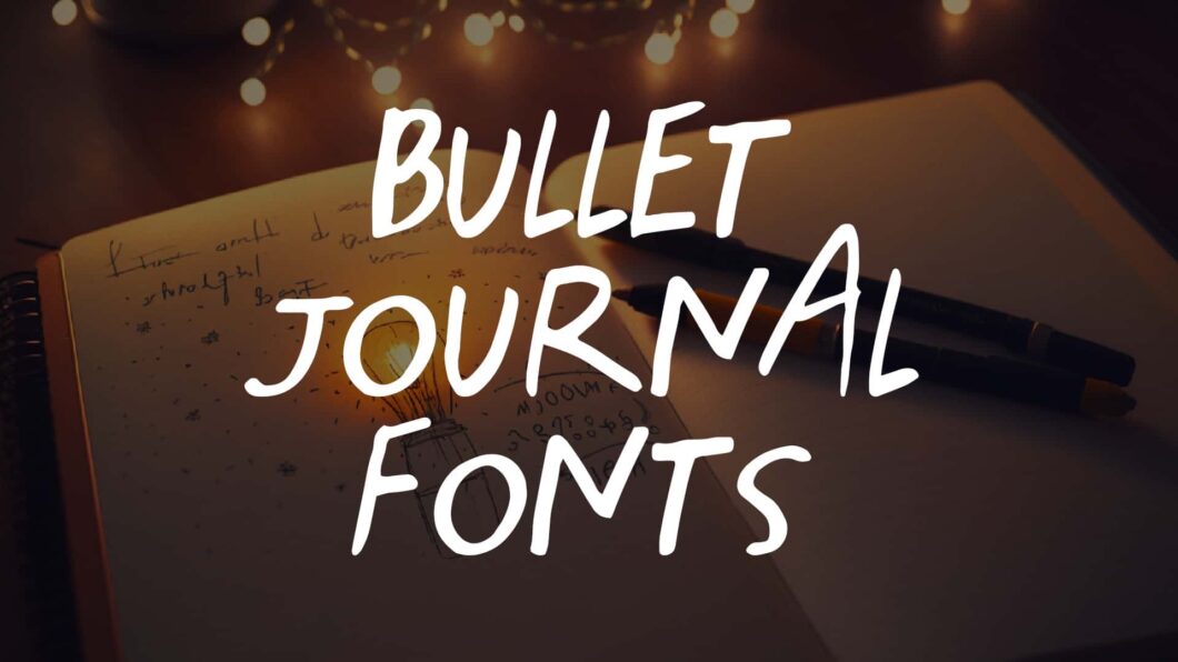 25 Cute Bullet Journal Fonts for Creating Stylized and Customized Pages ...