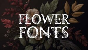 40 Fancy Flower Fonts Perfect for Botanical and Nature-Inspired ...