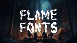 19 Hot Flame Fonts That Will Set Your Designs Ablaze | HipFonts