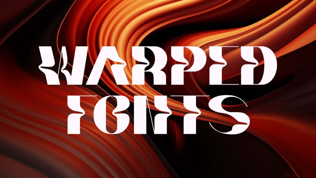16 Warped Fonts for Creating Mind-Bending and Original Designs | HipFonts